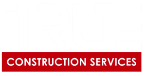 Contact Us Today | Connect with True Construction Services